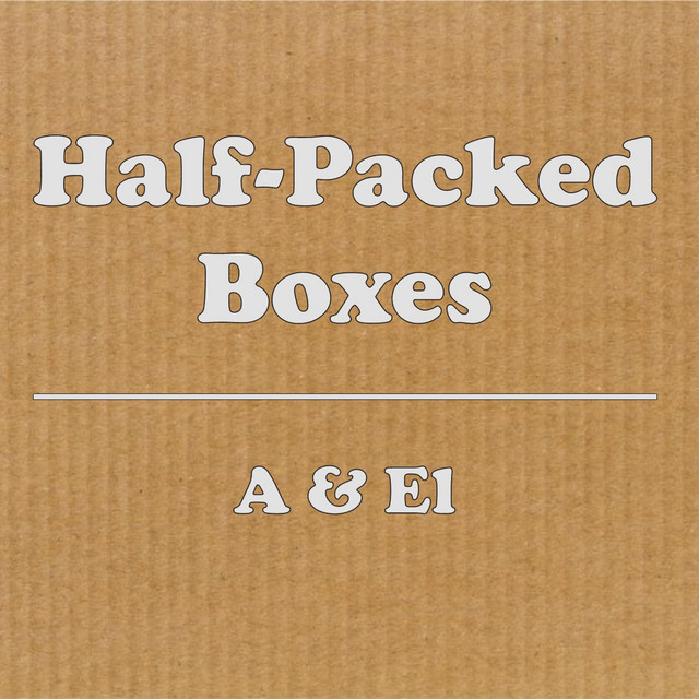 Half-Packed Boxes - Single by A and El | Spotify