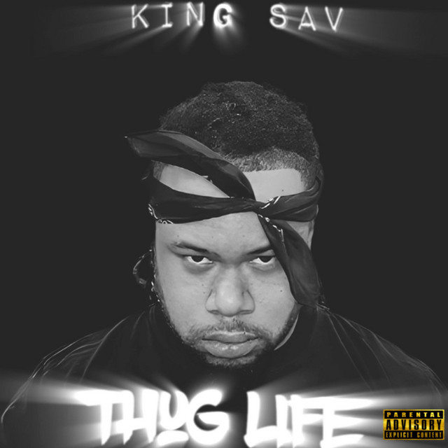 Thug Life - Single by King Sav | Spotify