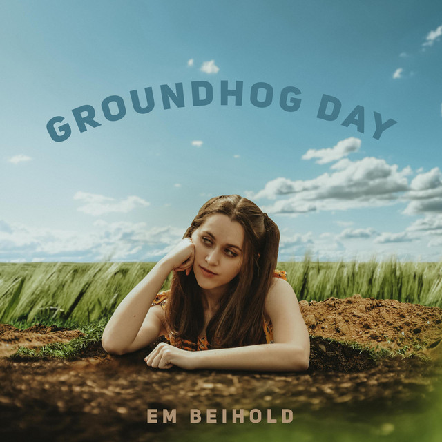 Groundhog Day - song and lyrics by Em Beihold | Spotify