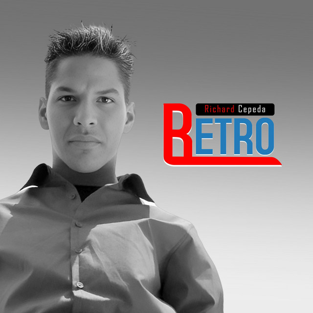 Retro - Album by Richard Cepeda | Spotify