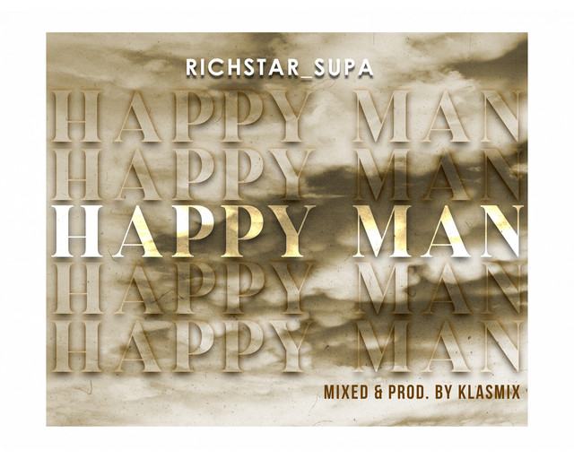 Happy Man - Single by Richstar_Supa | Spotify