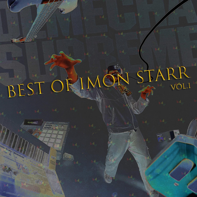 Best of Imon Starr Vol1 - Compilation by Imon Starr | Spotify