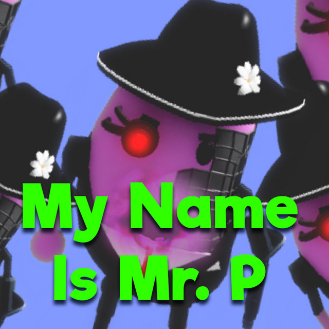 My Name Is Mr. P - song and lyrics by Bslick | Spotify