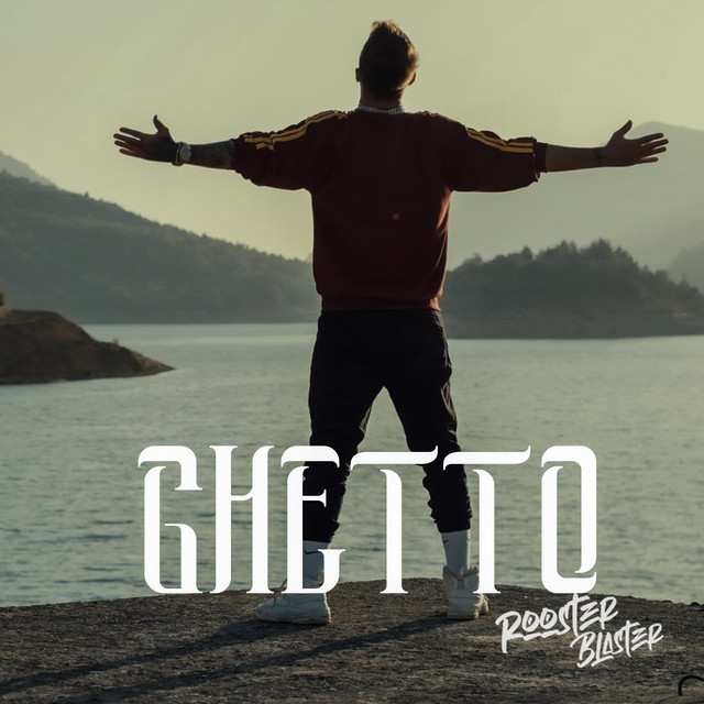 GHETTO - song and lyrics by Rooster | Spotify