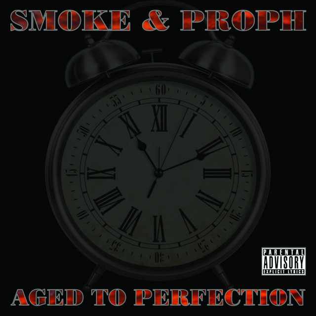 Aged to Perfection - Album by Smoke and Proph | Spotify