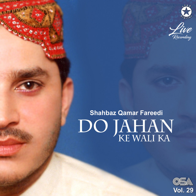 Do Jahan Ke Wali Ka, Vol. 29 (Live) - Album by Shahbaz Qamar Fareedi ...