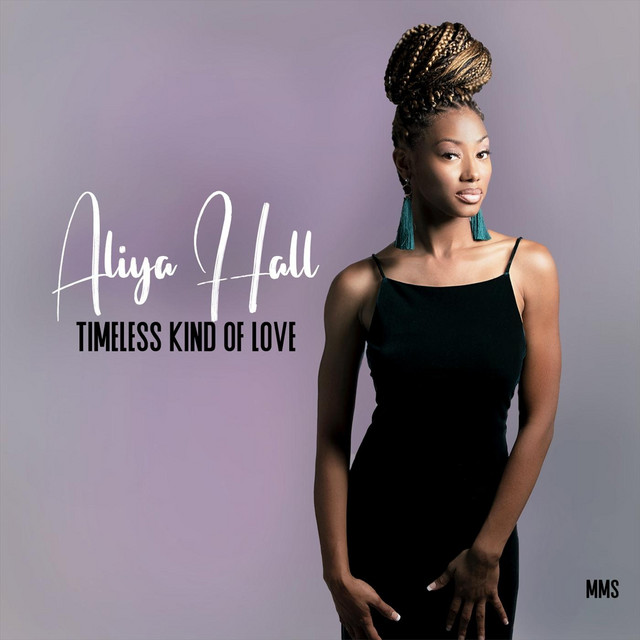 Timeless Kind of Love - Single by Aliya Hall | Spotify