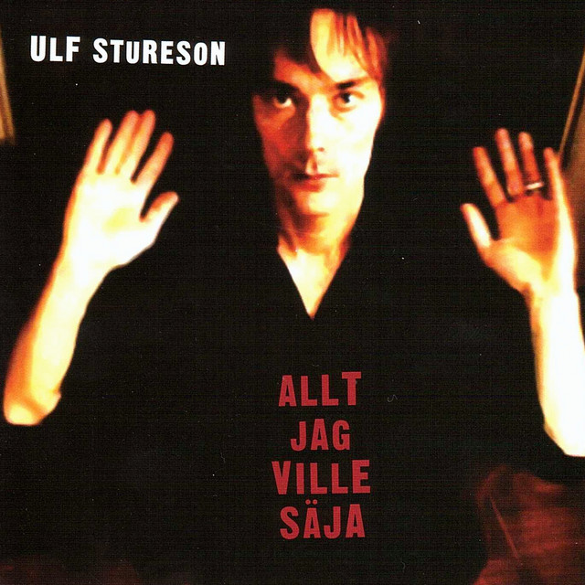 Allt Jag Ville Säja - Album by Ulf Stureson | Spotify