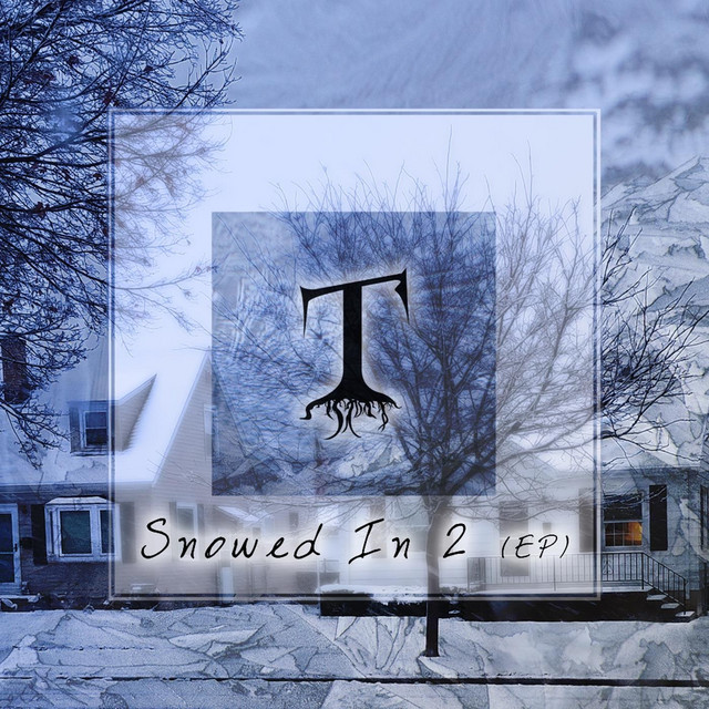 Snowed In 2 - Album by The Twilight | Spotify