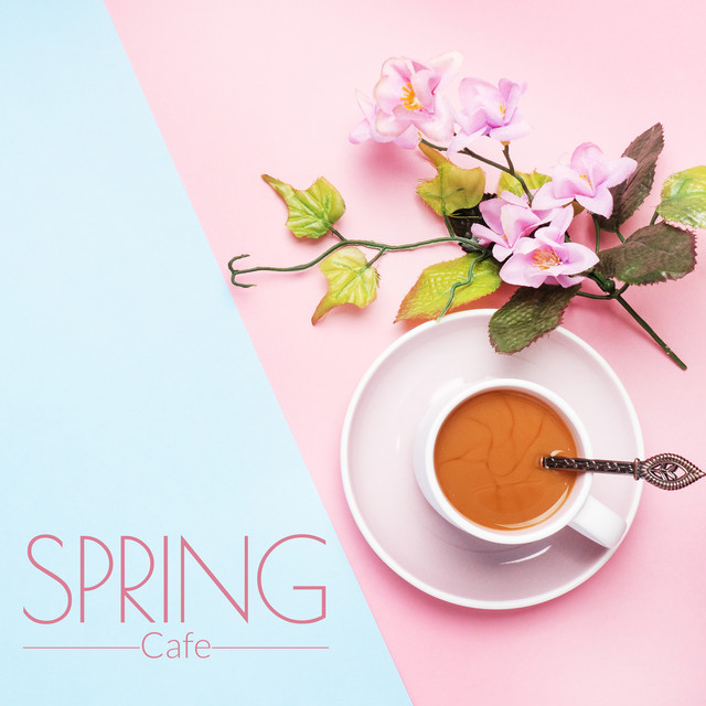 Spring Cafe – Gentle Instrumental Jazz Music, Easy Listening, Cafe ...
