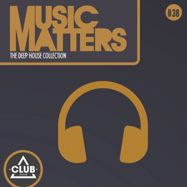 Music Matters - Episode 38 - Compilation by Various Artists | Spotify