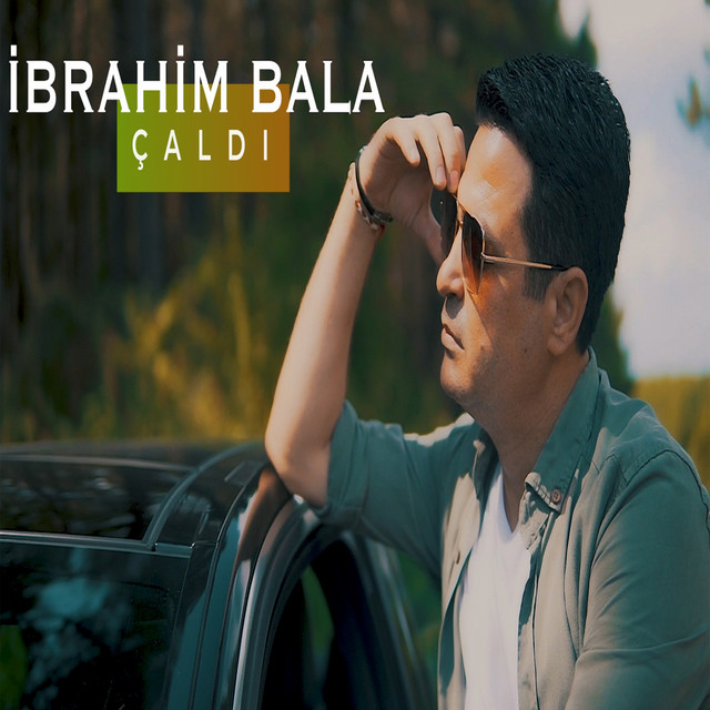 Çaldı - Single by Ibrahim Bala | Spotify