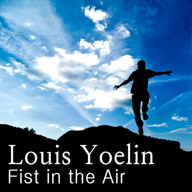 Fist In The Air - Single by Louis Yoelin | Spotify