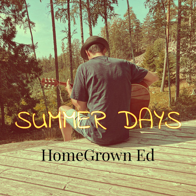 Summer Days - song and lyrics by HomeGrown Ed | Spotify