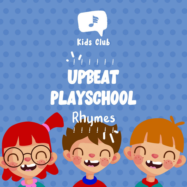 Upbeat Playschool Rhymes ! ! ! ! ! ! - Album by Nursery Rhymes | Spotify