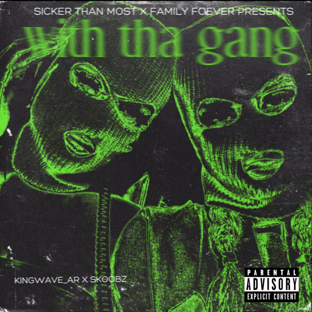 WITH THA GANG - Single by KIngwave_AR | Spotify
