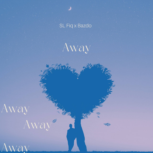 Away - Single by Sl Fiq | Spotify