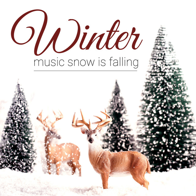 Winter Music: Snow is Falling - Compilation by Various Artists | Spotify