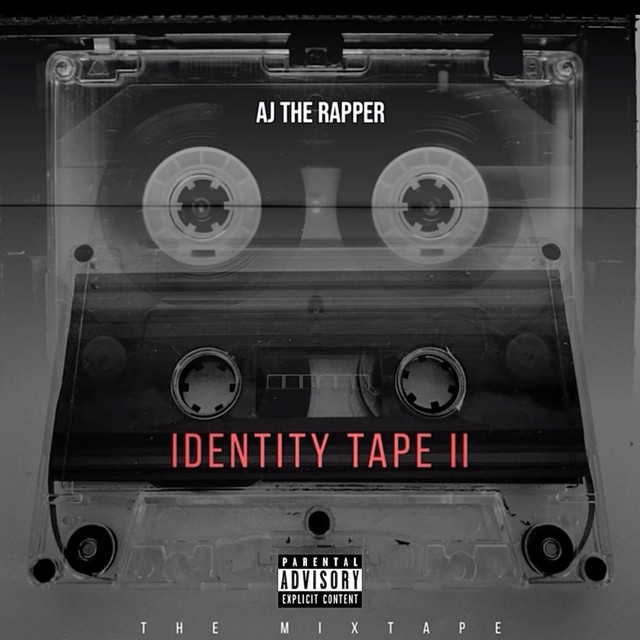 Identity Tape II - Album by Aj The Rapper | Spotify