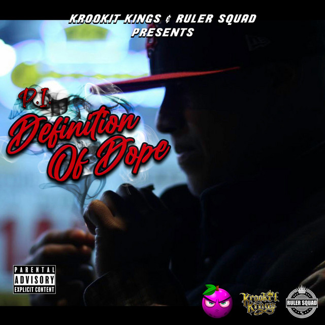 Definition Of Dope - Album by P.I. | Spotify