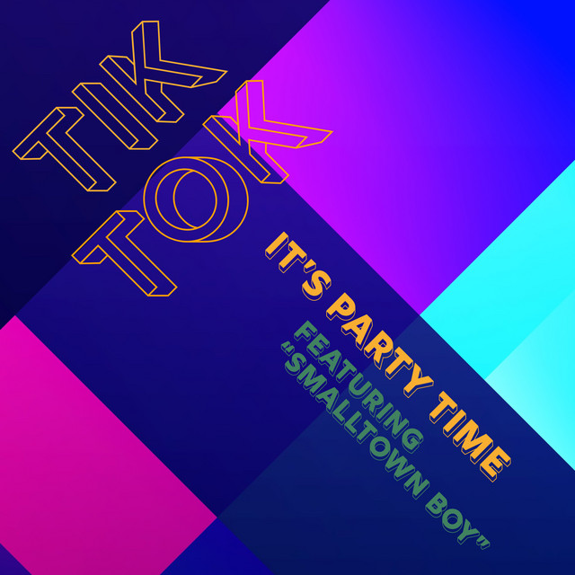 Tik Tok - It's Party Time! Featuring "Smalltown Boy" - Compilation by ...