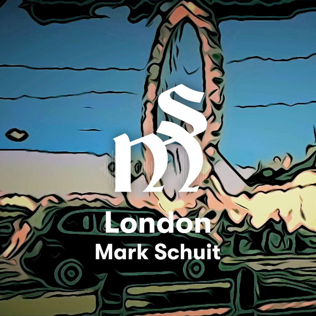 London - EP by Mark Schuit | Spotify