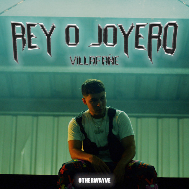 Rey o Joyero - Single by Villafañe | Spotify