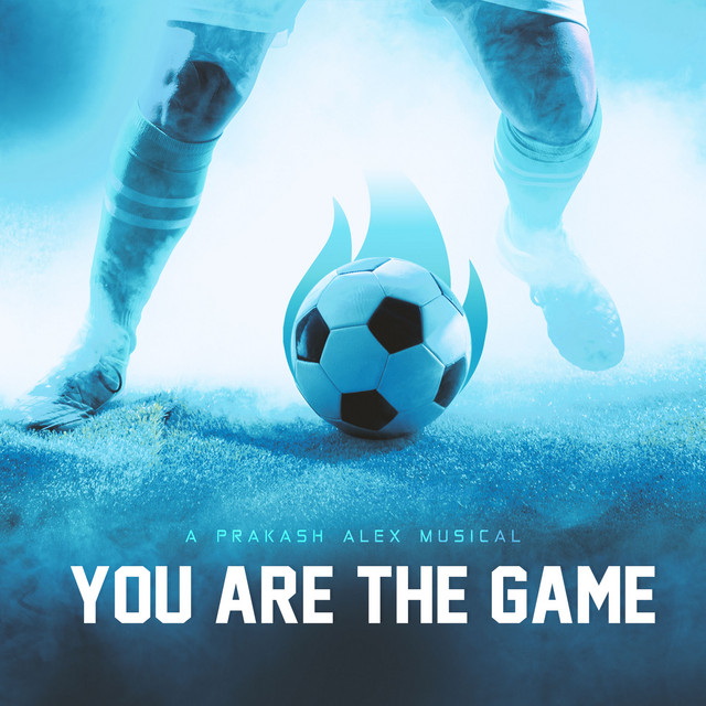 You Are The Game - Single by Prakash Alex | Spotify