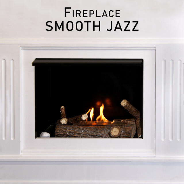 Fireplace Smooth Jazz: Relaxing and Chill Instrumental Jazz - Album by ...