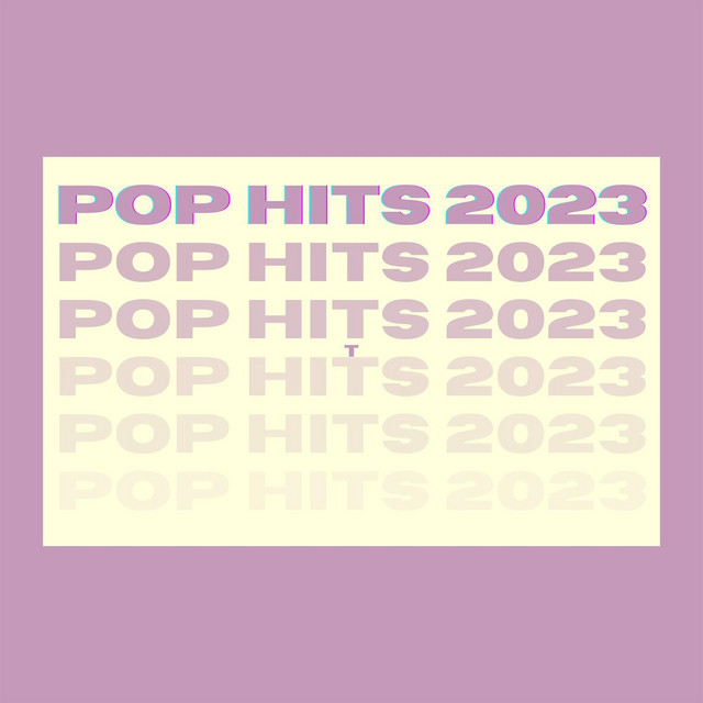 Pop Hits 2023 - Compilation by Various Artists | Spotify