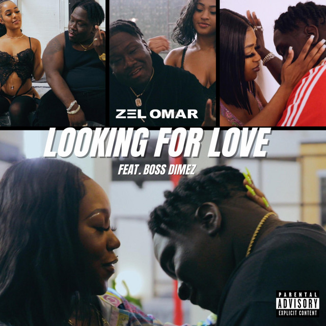 Looking For Love - song and lyrics by Zel Omar, Boss Dimez | Spotify