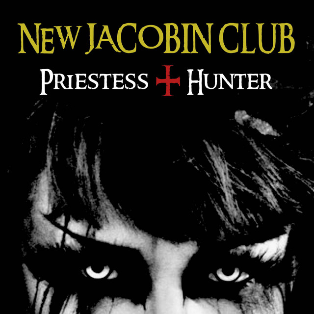 Priestess and Hunter - Single by The New Jacobin Club | Spotify