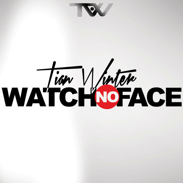 Watch No Face - Single by Tian Winter | Spotify