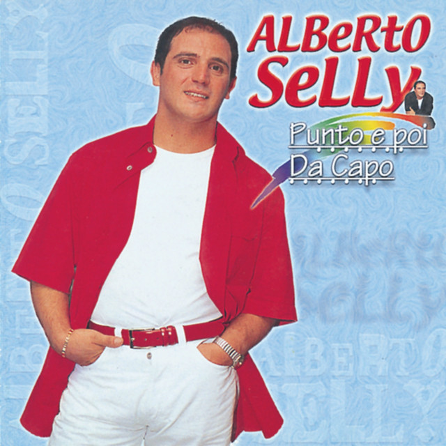 Punto e poi da capo - Album by Alberto Selly | Spotify