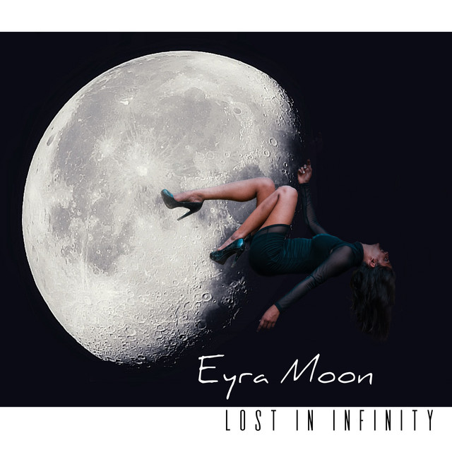 Lost in Infinity - Single by Eyra Moon | Spotify