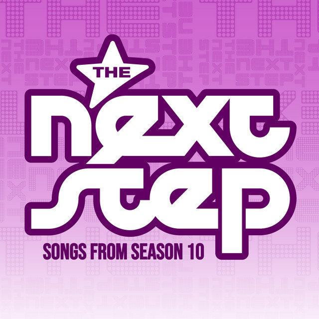 Songs from The Next Step, Season 10 - Album by The Next Step | Spotify