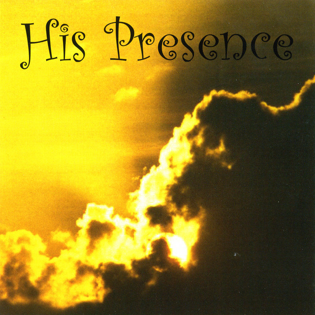 His Presence - Album by Ginny Perkins | Spotify