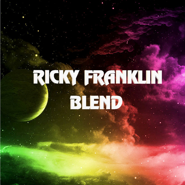 Blend - Single by Ricky Franklin | Spotify
