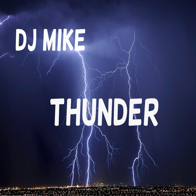 Thunder - Single by Djmike | Spotify