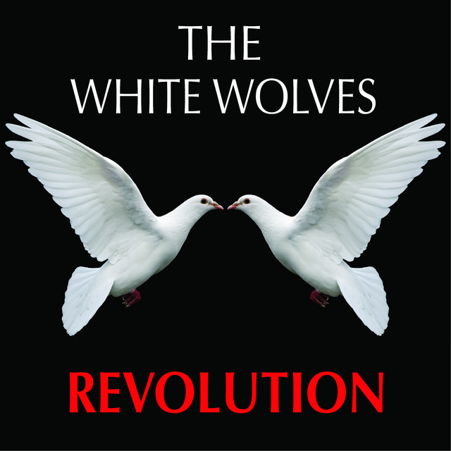 Revolution - Single by The White Wolves | Spotify