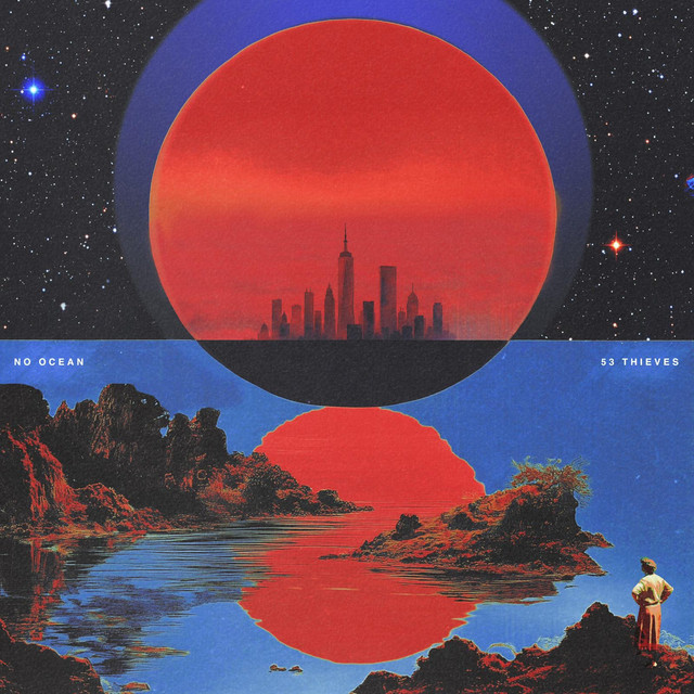 No Ocean EP By 53 Thieves Spotify