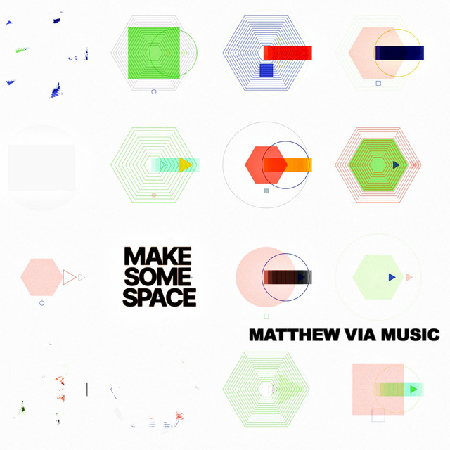 Make Some Space - Album by Matthew Via Music | Spotify