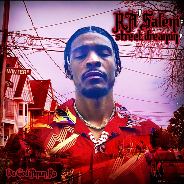Ra'saleni: Street Dreamin' - Album by Da God Amun Ra | Spotify