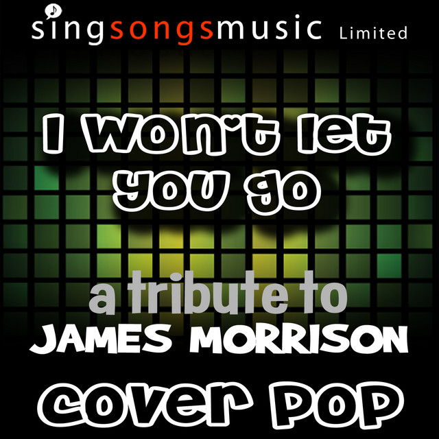 I Won't Let You Go [Cover Version Tribute] - Single by Cover Pop | Spotify