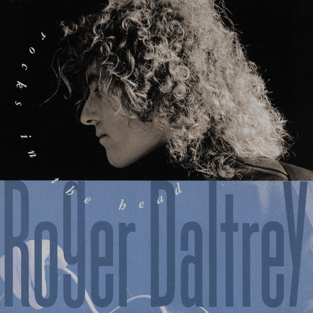 Rocks In The Head (Reissue) - Album by Roger Daltrey | Spotify