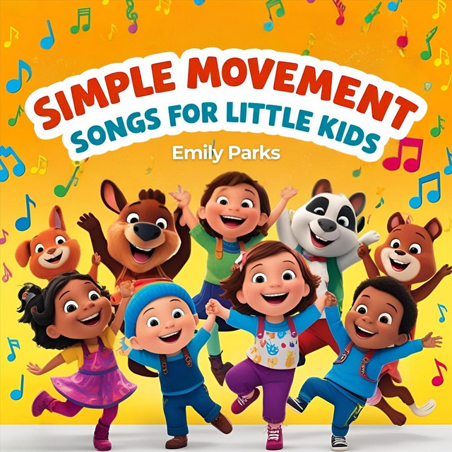 Simple Movement Songs for Little Kids - Album by Emily Parks | Spotify