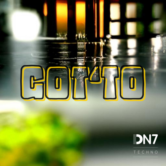 got'to - Single by DN7 | Spotify