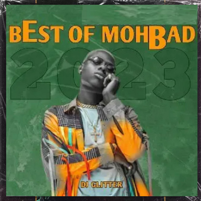 Best Of Mohbad 2023 - Compilation by D Glitter Dj | Spotify