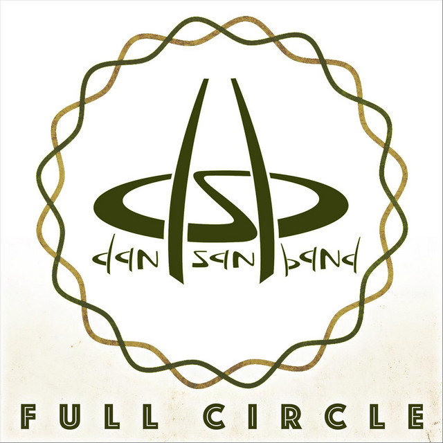 Full Circle - Album by Dan San Band | Spotify