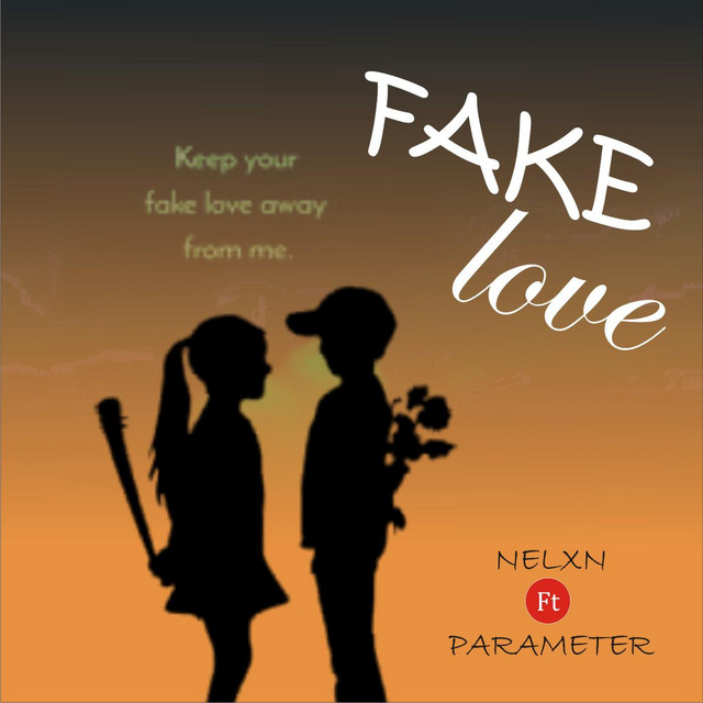 Fake Love - Single by Nelxn | Spotify
